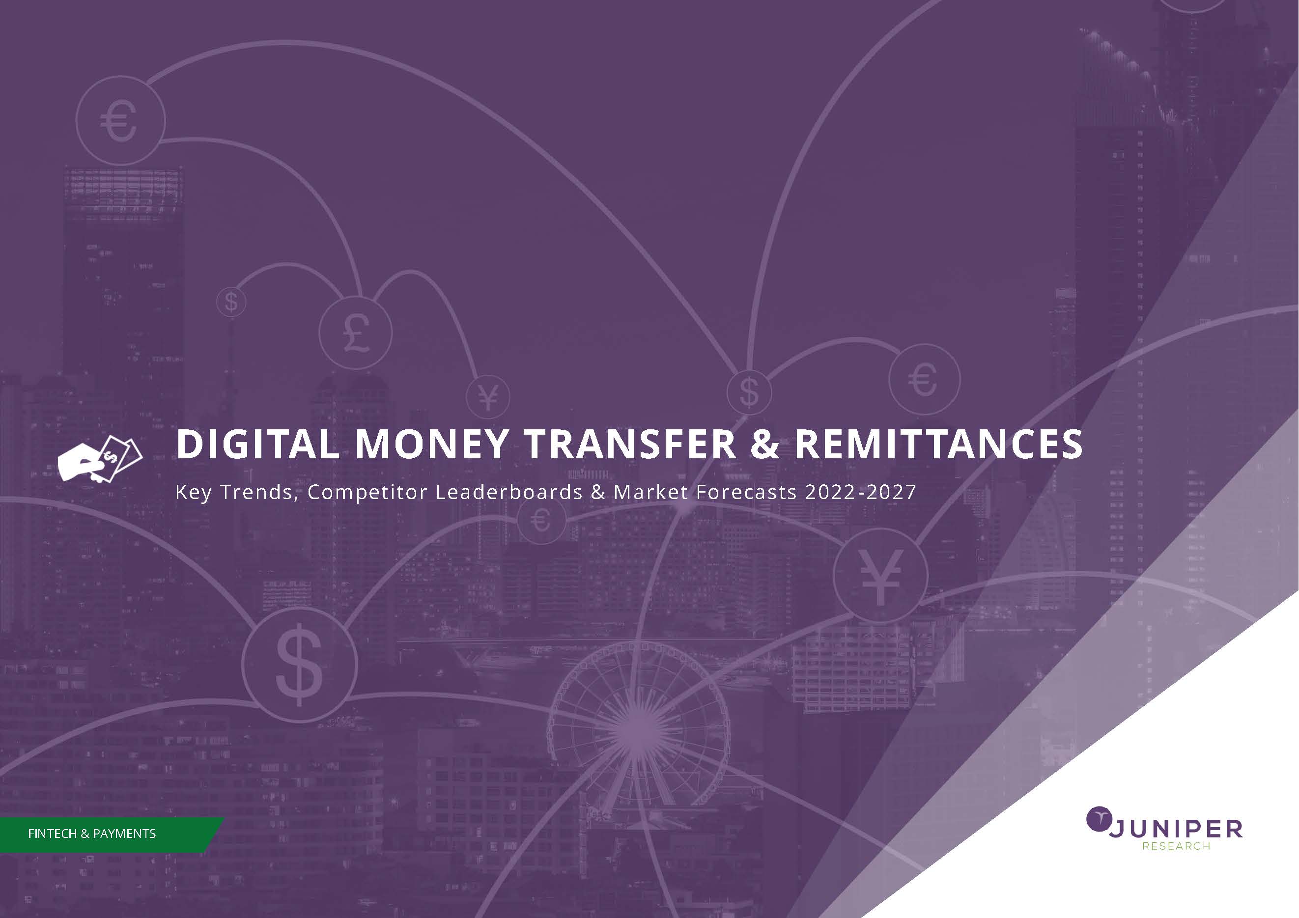 Digital Money Transfer & Remittances Market Summary 2022-2027 ...